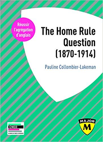 The Home Rule Question (1870-1914) – SOFEIR